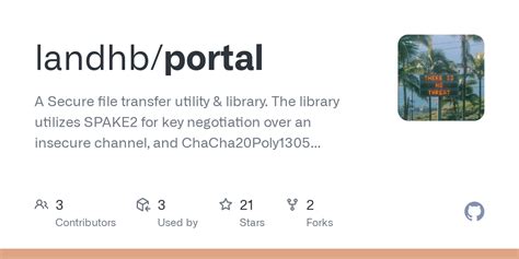 Github Landhb Portal A Secure File Transfer Utility Library The
