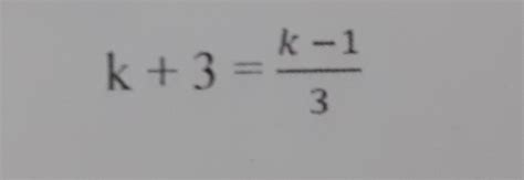 Solved K 3 K 1 3 [algebra]