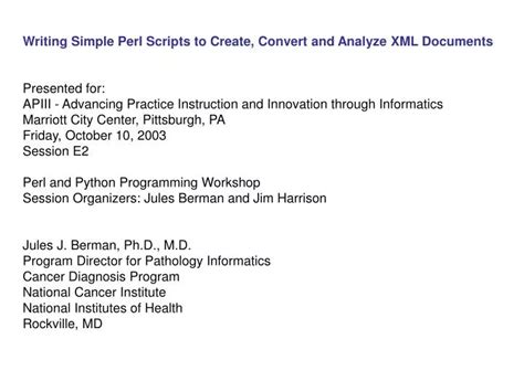 Ppt Writing Simple Perl Scripts To Create Convert And Analyze Xml Documents Presented For