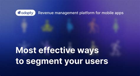 User Segmentation Guide Most Effective Ways And Examples
