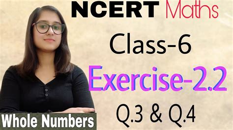Class 6 NCERT Maths Exercise 2 2 Part 2 Q 3 Q 4 YouTube