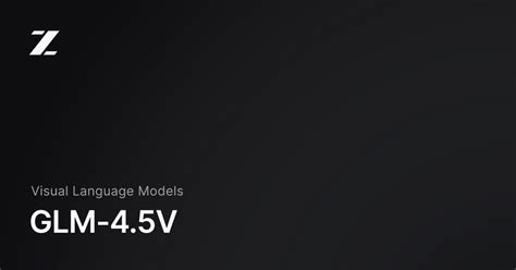 GLM-4.5V - Z.AI API DOC