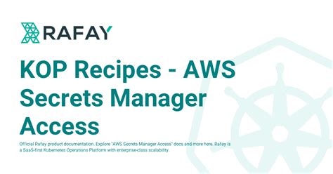 Kop Recipes Aws Secrets Manager Access Rafay Product Documentation