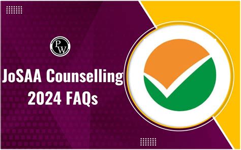 JoSAA Counselling 2024 FAQs With Answers JoSAA Counselling 2024