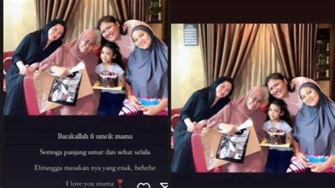 Lolly Rayakan Ulang Tahun Ibunda Vadel Badjideh Berikan Doa Panjang Umur Tribunlampung Co Id