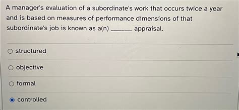 Solved A Manager S Evaluation Of A Subordinate S Work That Chegg