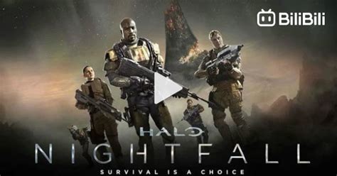 Halo Nightfall เฮโล ไนท์ฟอล ผ่านรกดาวมฤตยู Bilibili