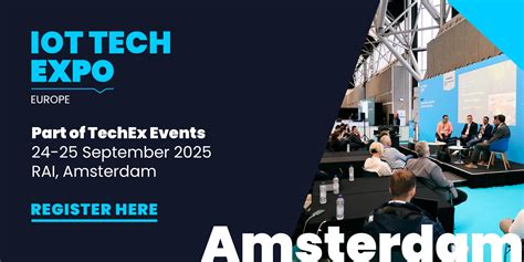 Iot Tech Expo Europe 2025 Developer Tech News