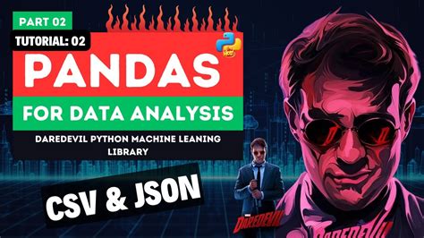Part 02 Python Pandas Tutorial Python Machine Learning Library Youtube