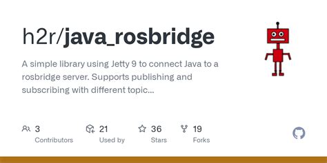 Github H R Java Rosbridge A Simple Library Using Jetty To Connect Java To A Rosbridge