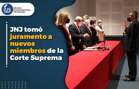Video Jnj Tomó Juramento A Nuevos Miembros De La Corte Suprema Ius