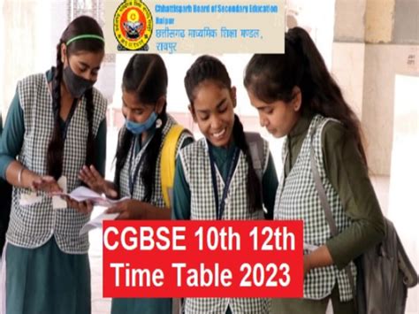 Cg Board Time Table 2024 Chhattisgarh Cgbse 10th 12th Datesheet