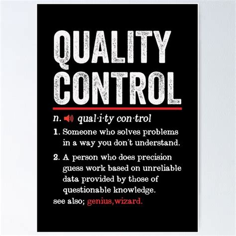 Quality Control Funny Definition Quality Control T Quality