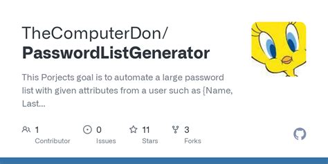 Github Thecomputerdon Passwordlistgenerator This Porjects Goal Is To
