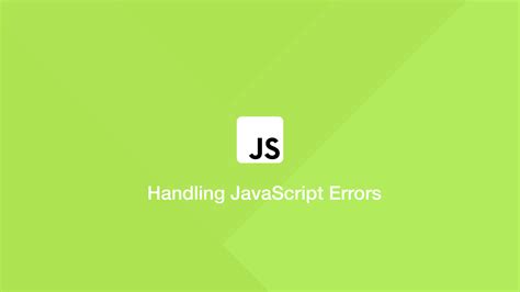 Handling Javascript Errors With Try Catch Finally And Throw Skillsugar