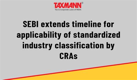 Sebi Extends Timeline For Applicability Of Standardized Industry