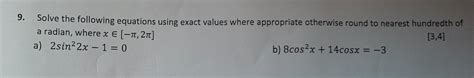 solved 9 solve the following equations using exact values