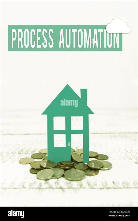 Sign Displaying Process Automation Business Overview The Use Of Technology To Automate Business