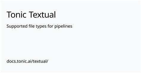 Supported File Types For Pipelines Tonic Textual