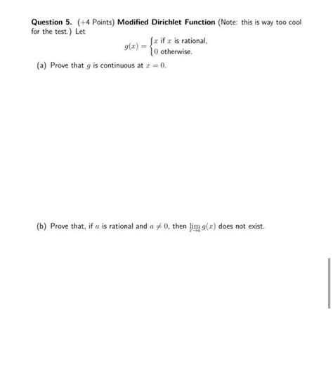 Solved Question 5 4 Points Modified Dirichlet Function Chegg