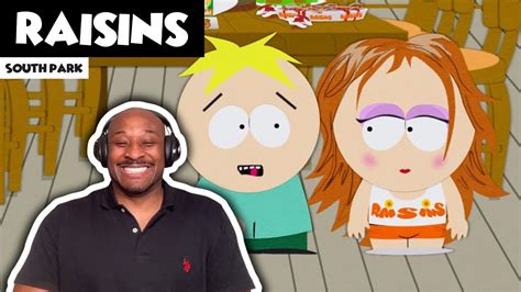 South Park Raisins [reaction ] Season 7 Episode 14 Youtube