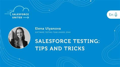 Salesforce United On Linkedin Salesforce Testing Tips And Tricks