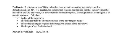 Solved Problemi A Circular Curve Of 800m Radius Has Been Chegg