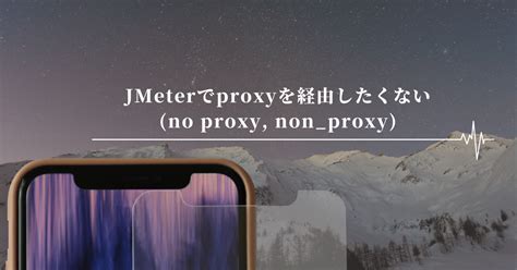 Jmeter Proxy No Proxy Non Proxy