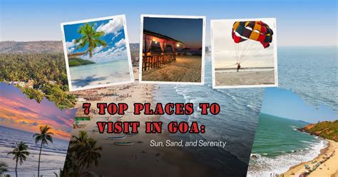 7 Top Places To Visit In Goa Sun Sand And Serenity