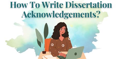 Tips To Write A Dissertation Acknwledgement With Examples