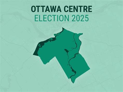 Everything You Need To Know About Voting In Ottawa Centre Ottawa Citizen