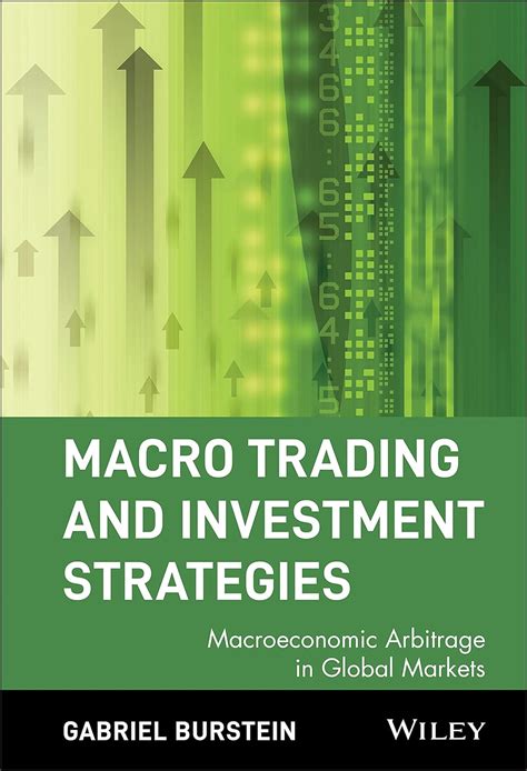 Amazon Com Macro Trading Investment Strategies Macroeconomic Arbitrage In Global Markets