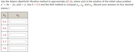 Solved Use The Adams Bashforth Moulton Method To Approximate