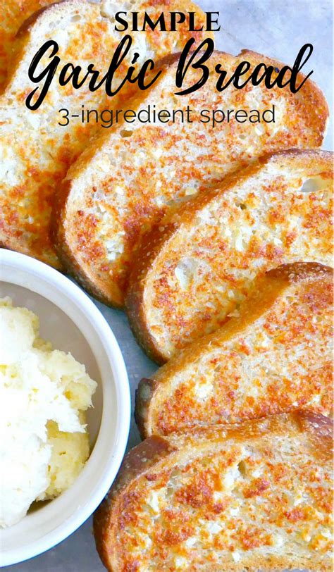 Simple Garlic Bread Spread My Pinterventures