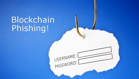 Blockchain Phishing ~ Exactly How They Are Stealing Bitcoins Worldwide