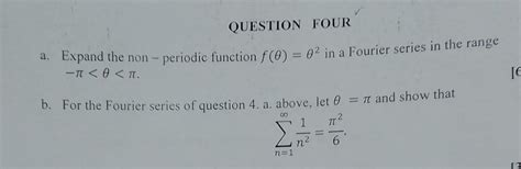 Solved A Expand The Non Periodic Function F θ θ2 In A