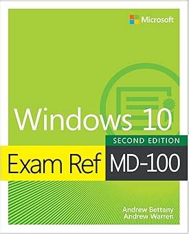 Amazon Exam Ref MD 100 Windows 10 9780137472192 Warren Andrew
