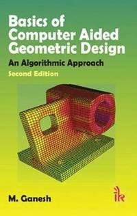 Basics Of Computer Aided Geometric Design M Ganesh H Ftad Bokus
