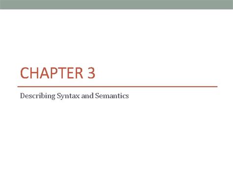 Chapter 3 Describing Syntax And Semantics 1 2