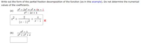 Solved Write Out The Form Of The Partial Fraction
