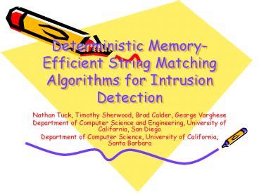 Deterministic Memoryefficient String Matching Algorithms For Intrusion