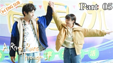 Full Ver Part 05 A River Runs Through It Richards Wang Hu Yixuan