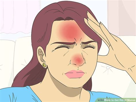 4 Ways To Get Rid Of Mucus Wikihow