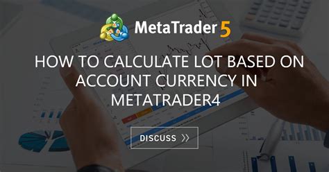 How To Calculate Lot Based On Account Currency In Metatrader4 Trading Accounts Mql4 And