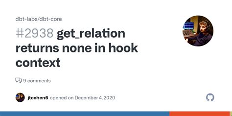 Getrelation Returns None In Hook Context · Issue 2938 · Dbt Labsdbt