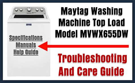 Maytag Washing Machine Top Load Model Mvwx655dw Troubleshooting And