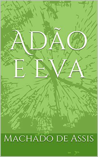 Adão e Eva Machado de Assis eBook Resumo Ler Online e PDF por