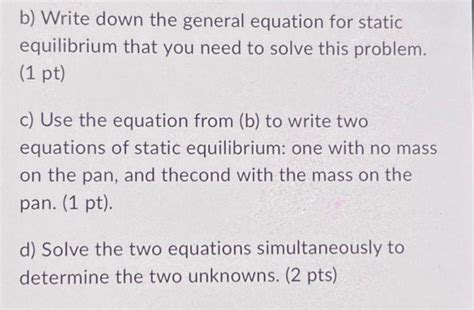 Solved B Write Down The General Equation For Static Chegg
