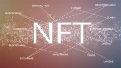 NFT là gì Các NFT token giá trị tiềm năng kiếm tiền tỷ
