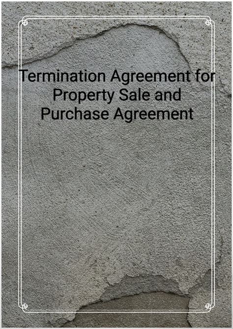 Termination Agreement For Property Sale And Purchase Agreement Template